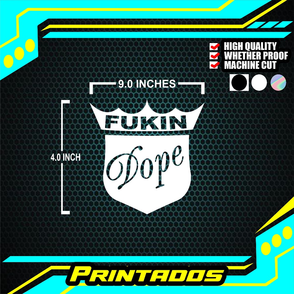 ORIGINAL FUKIN DOPE decal sticker cutout for car , motorcycle and more ...