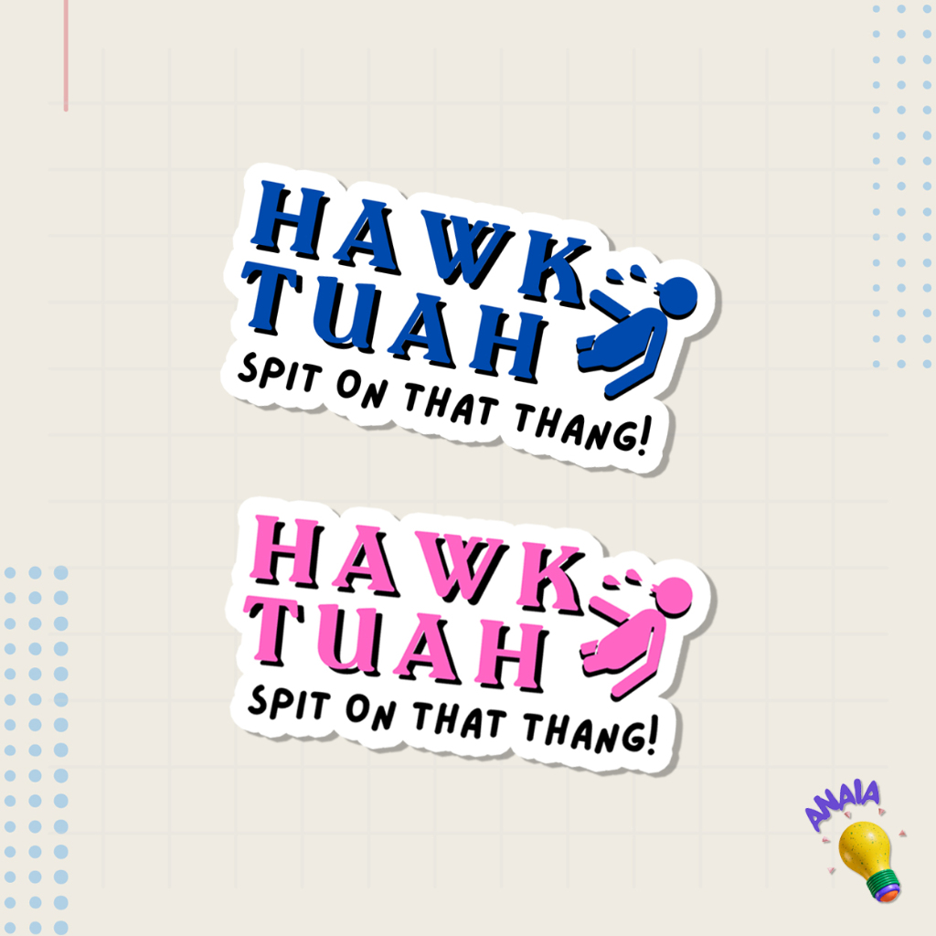 Hawk Tuah Spit on that Thing STICKER for laptops, tumblers, cellphones ...