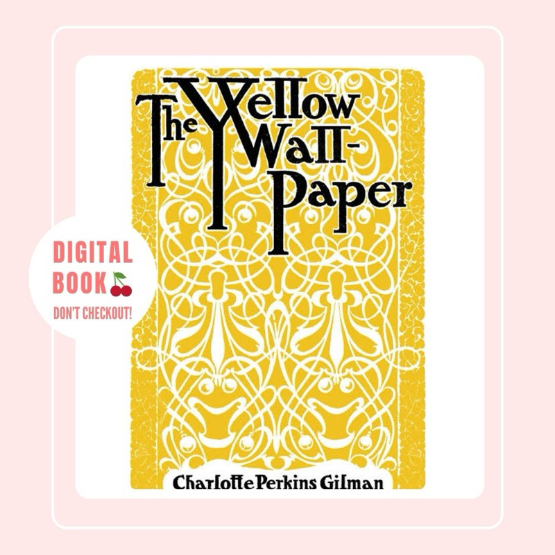 THE YELLOW WALL-PAPER BY CHARLOTTE PERKINS GILMAN | Shopee Philippines