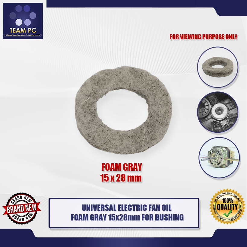 TEAM PC UNIVERSAL ELECTRIC FAN OIL FOAM GRAY 15x28mm FOR BUSHING ...