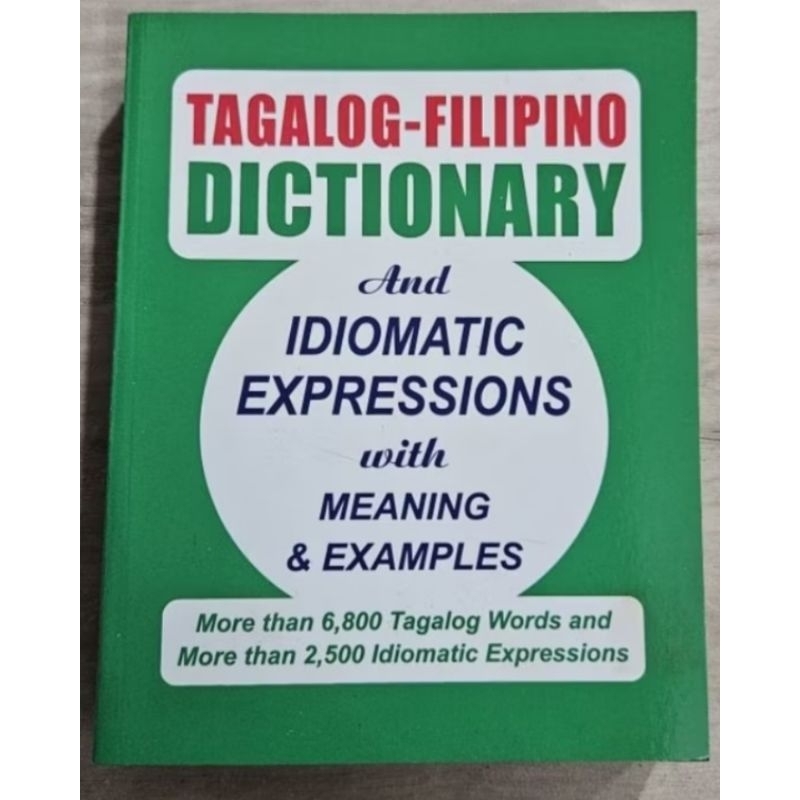 TAGALOG-FILIPINO DICTIONARY and IDIOMATIC EXPRESSIONS with Meaning ...