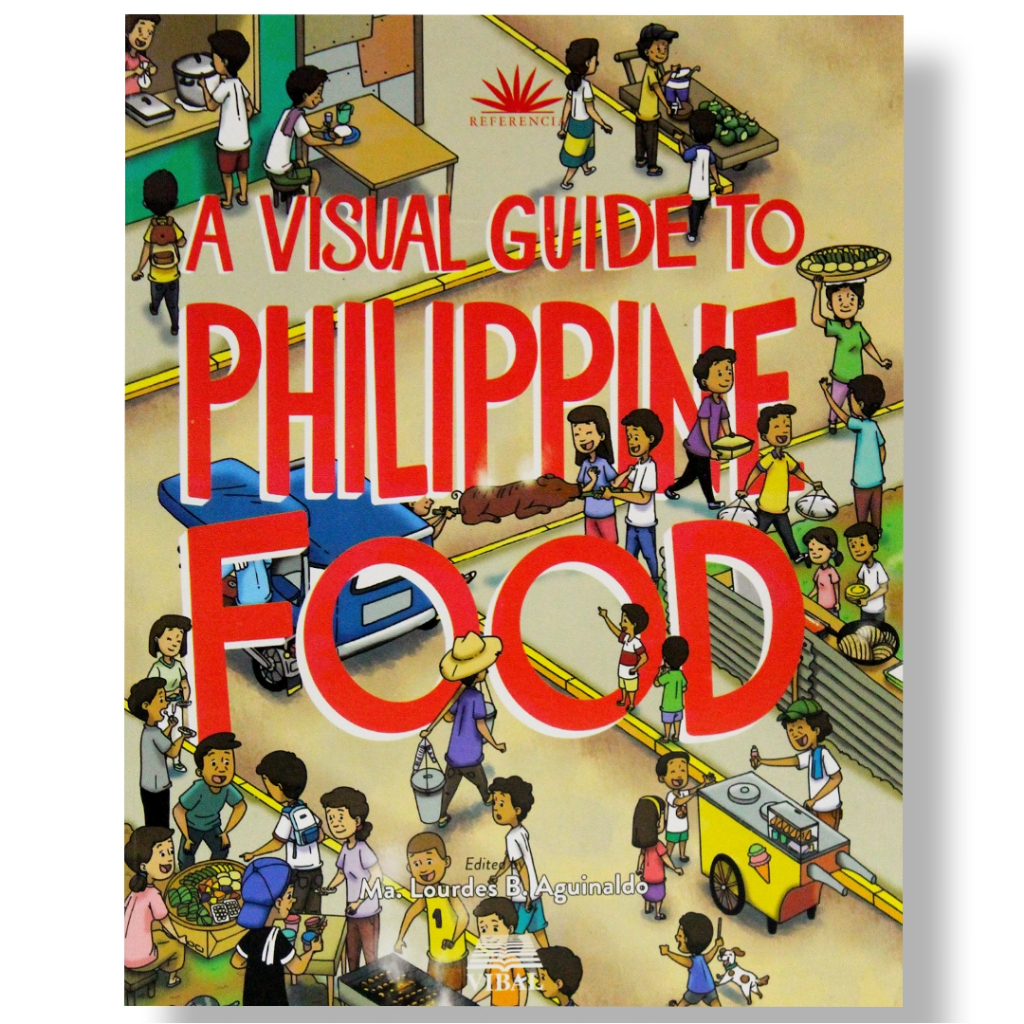 A Visual Guide to Philippine Food by Ma. Lourdes B. Aguinaldo | Shopee ...