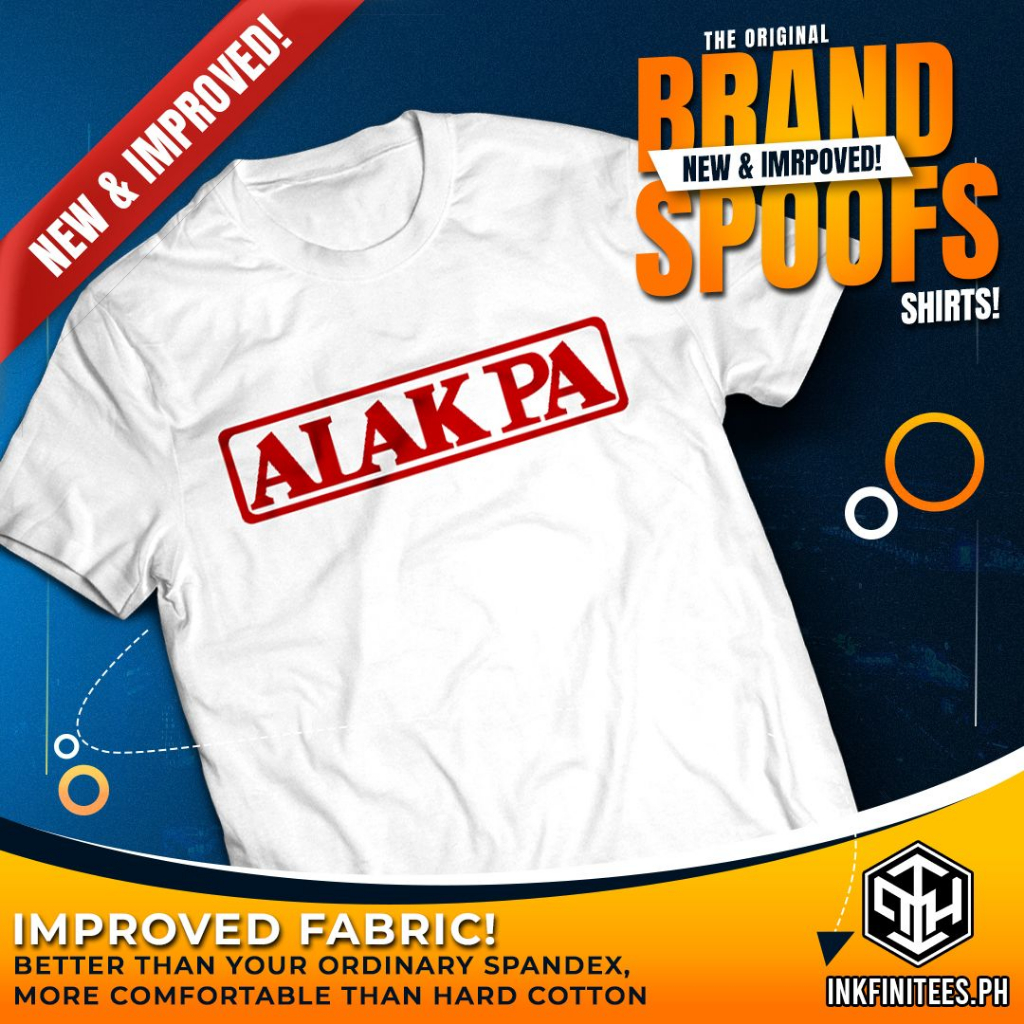 Inkfinitees - Brand Spoofs Edition T-Shirt - Alak Pa (Unisex - for Men ...