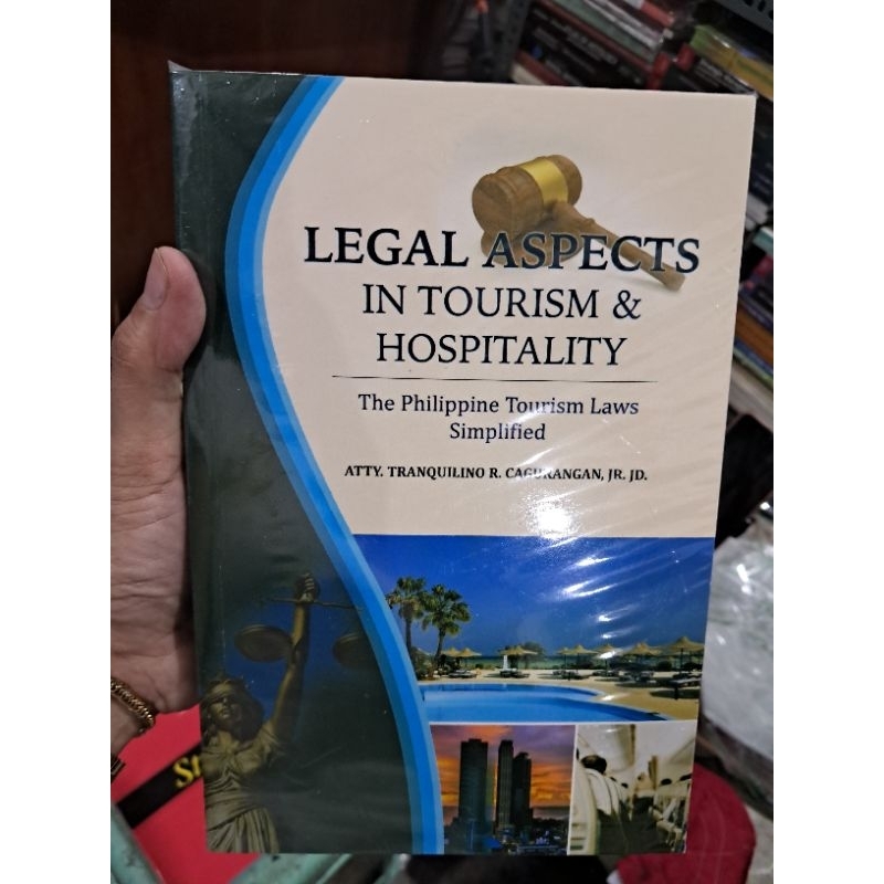 Legal Aspects in Tourism and Hospitality The Philippine Tourism Laws ...
