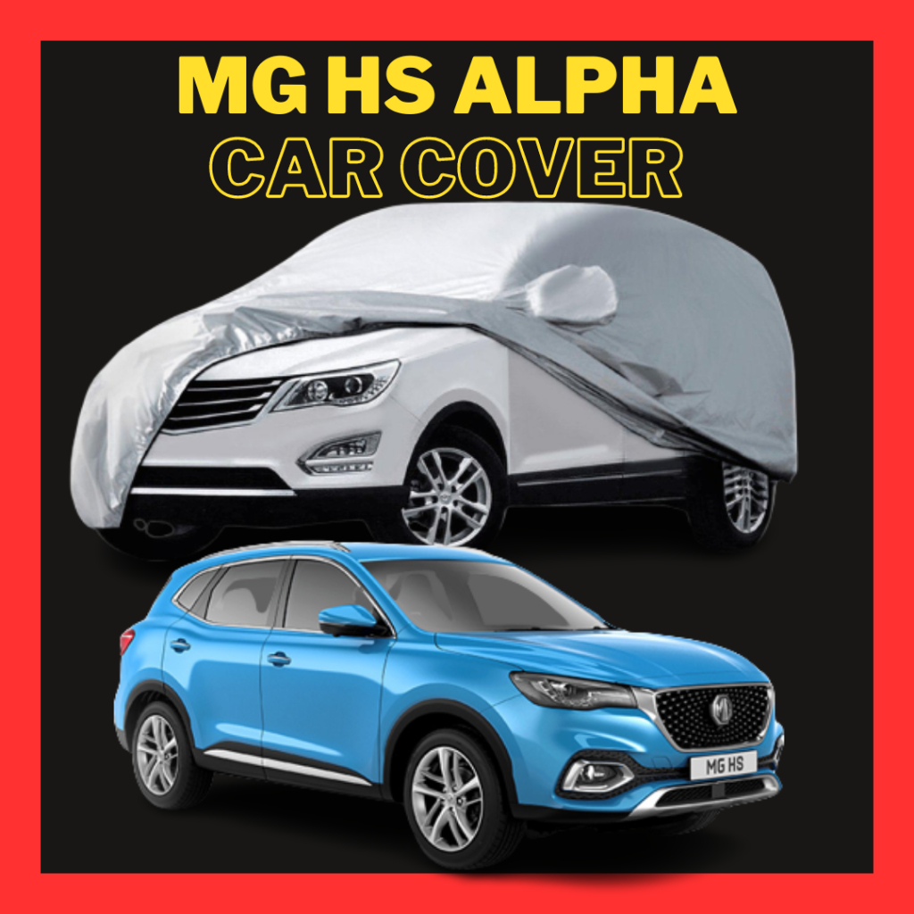[MG HS ALPHA] WATERPROOF CAR COVER Protects your car from exposure to ...