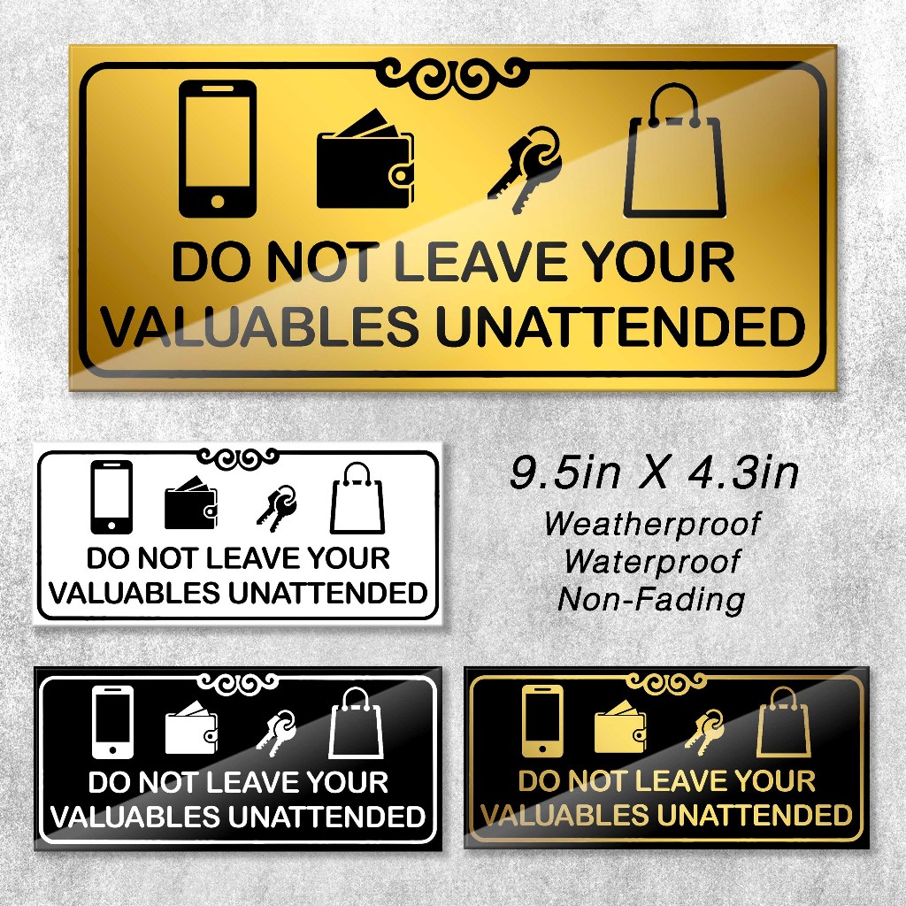 DO NOT LEAVE YOUR THINGS UNATTENDED Elegant Acrylic Signage Hotel ...