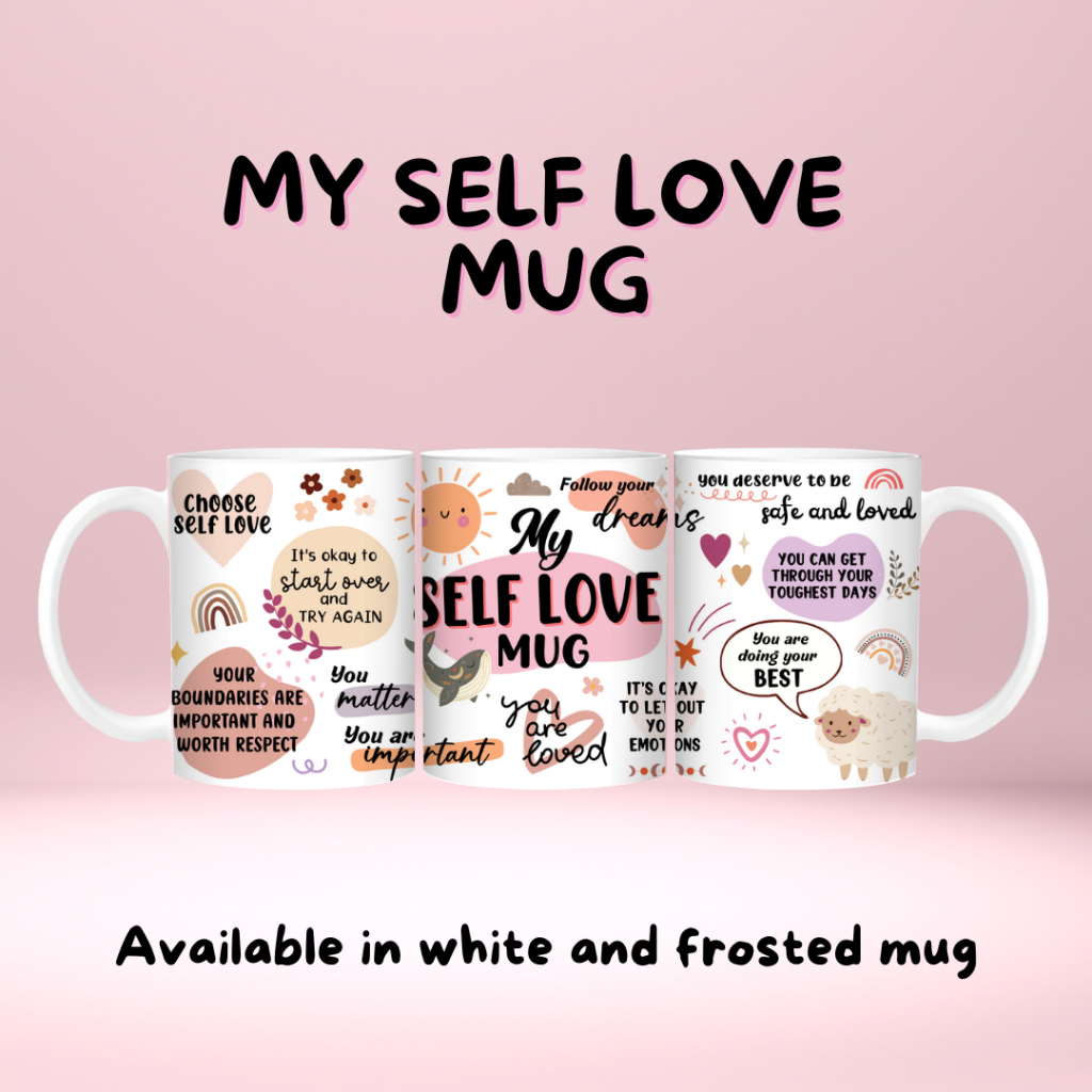 MY SELF LOVE MUG | Self Love Mug, Affirmation Mug, Positivity Mug ...