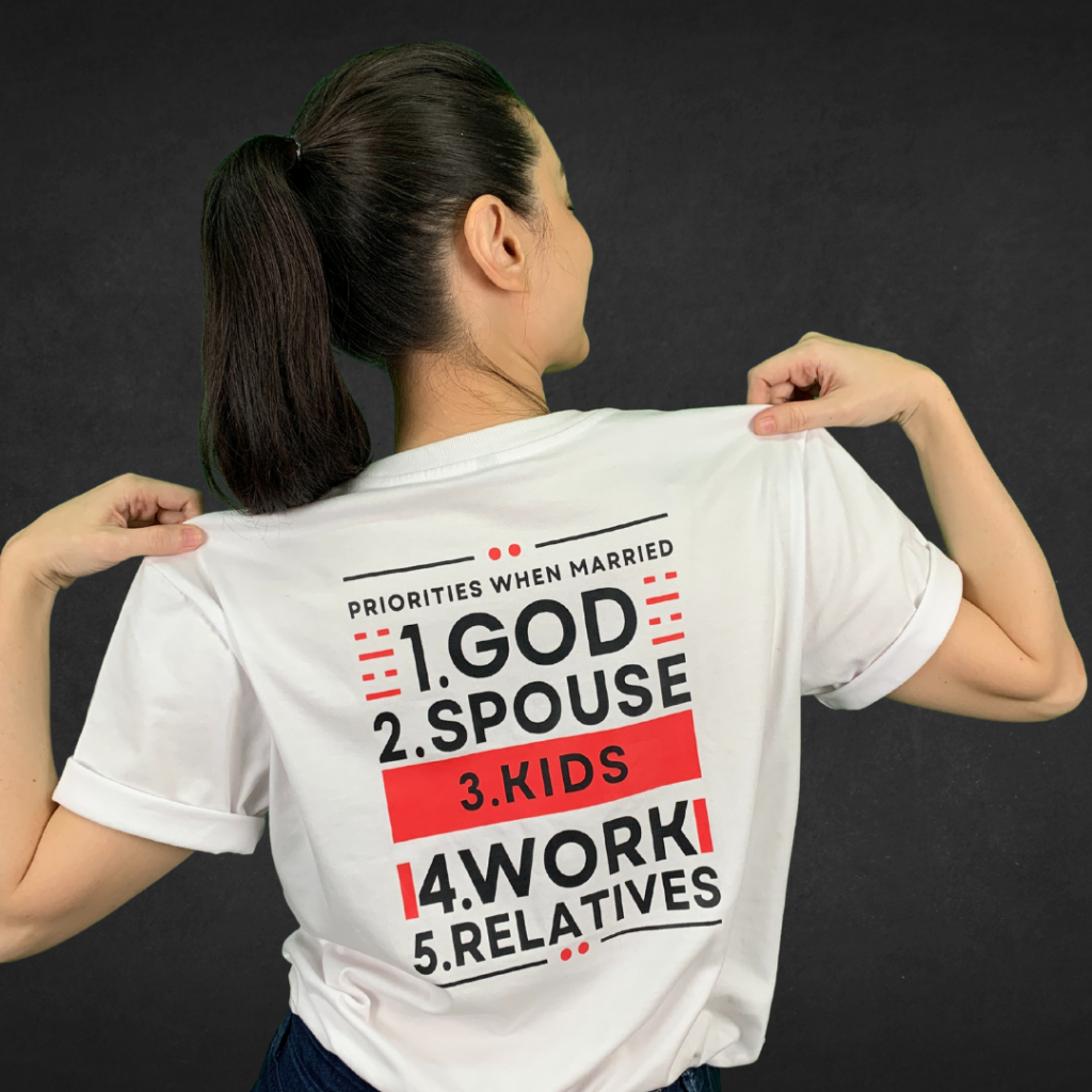RM T-SHIRT 03 PRIORITIES WHEN MARRIED | Shopee Philippines