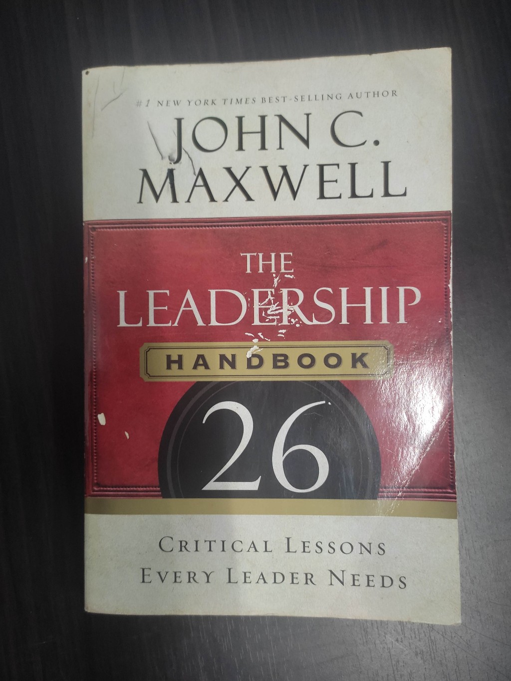 The Leadership Handbook: 26 Critical Lessons Every Leader Needs by John ...