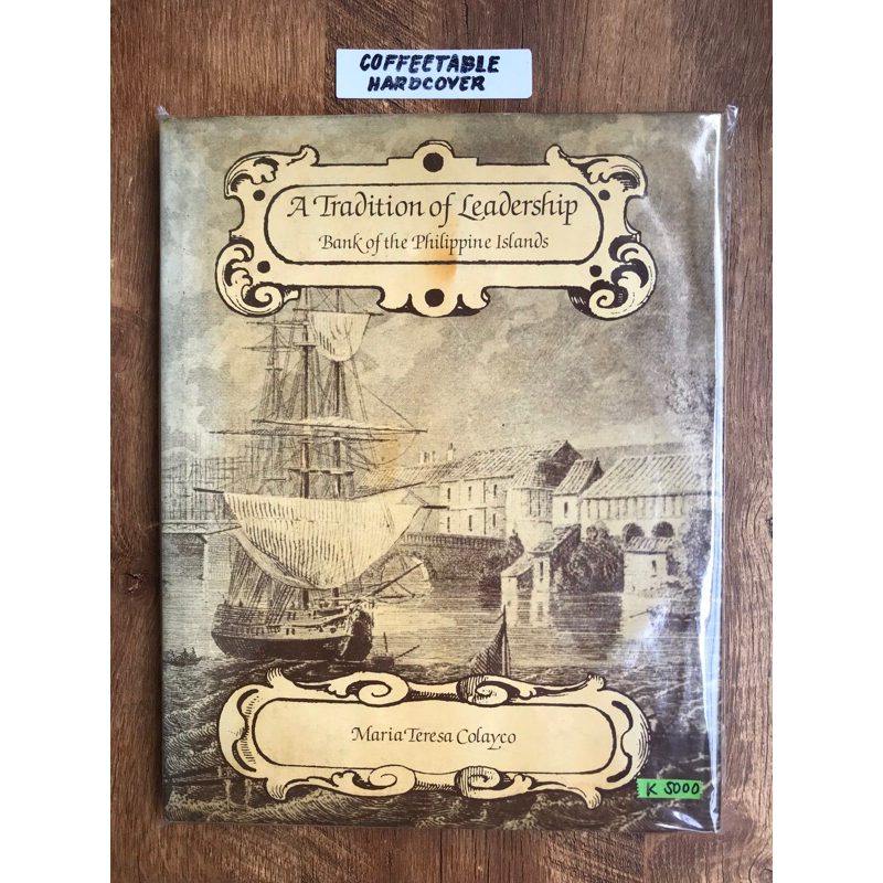 BPI: A Tradition of Leadership by Maria Teresa Colayco filipiniana ...