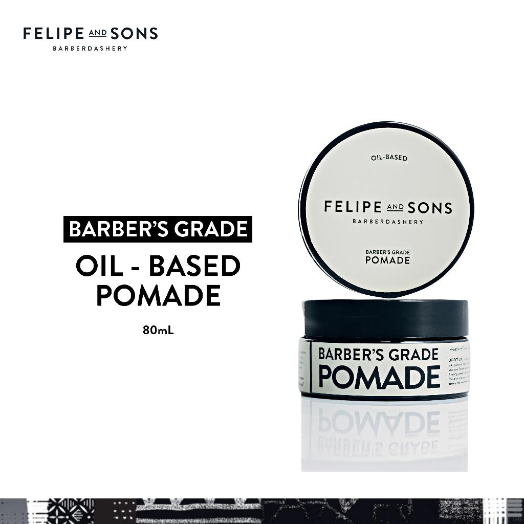 Felipe and Sons Barber’s Grade Oil-Based Pomade 80g | Classic Hold and ...