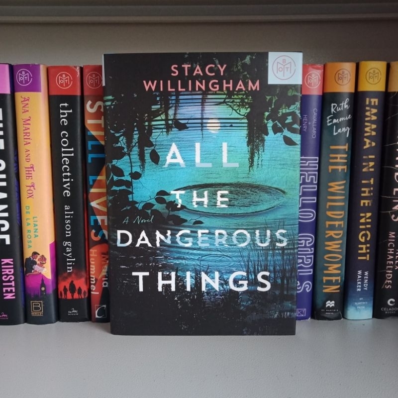 BOTM: All the Dangerous Things by Stacy Willingham (Hardcover) | Shopee ...