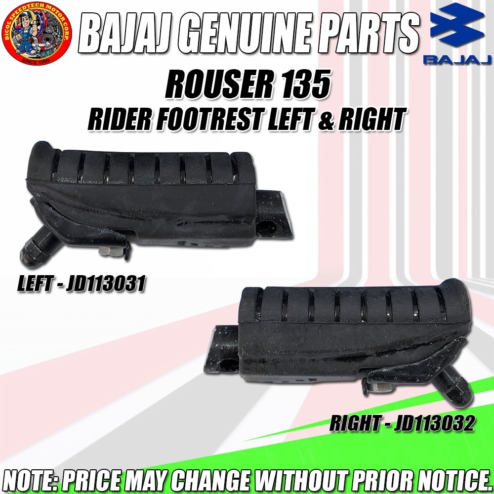 ROUSER 135 RIDER FOOTREST LEFT & RIGHT (KMC) (Genuine: LEFT: JD113031 ...