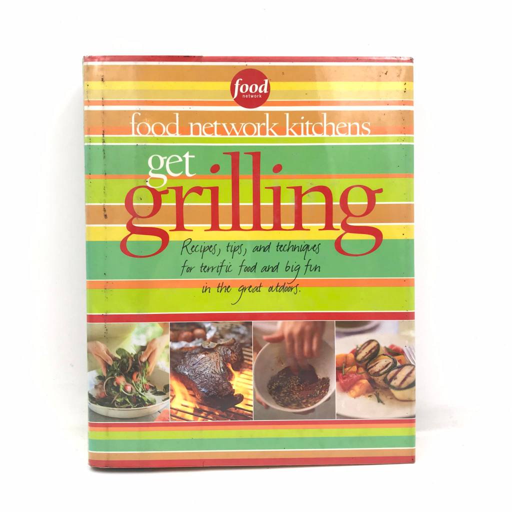 Food Network Kitchens Get Grilling Recipes&Cooking Book (Hardcover ...