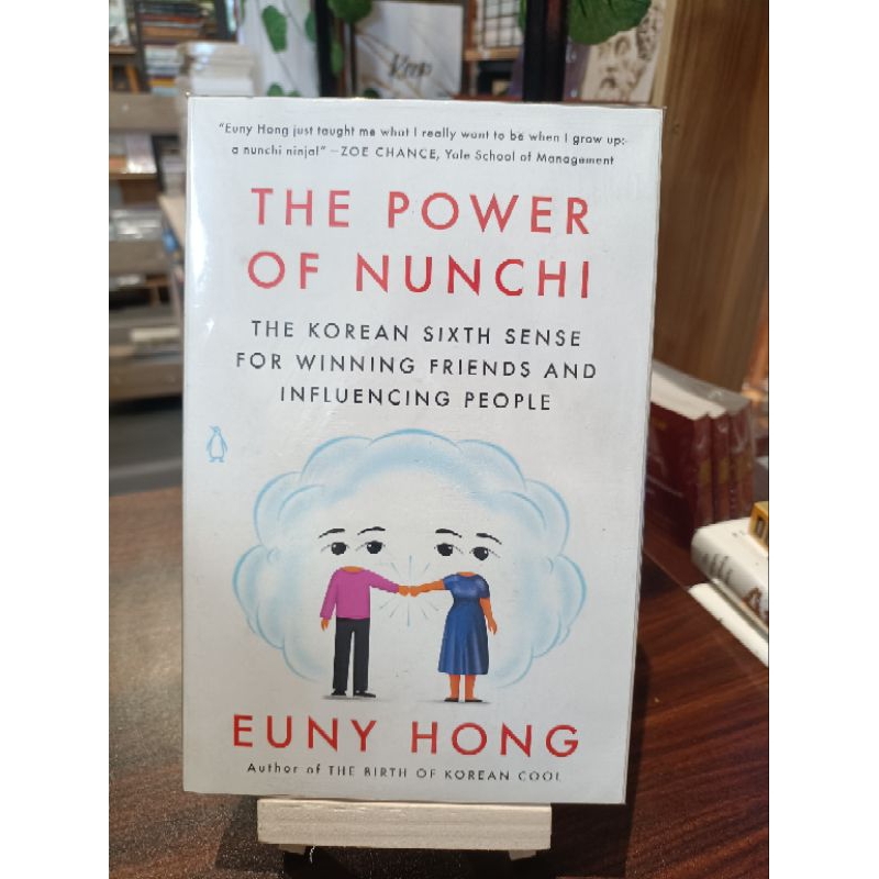 THE POWER OF NUNCHI: THE KOREAN SIXTH SENSE FOR WINNING FRIENDS AND ...