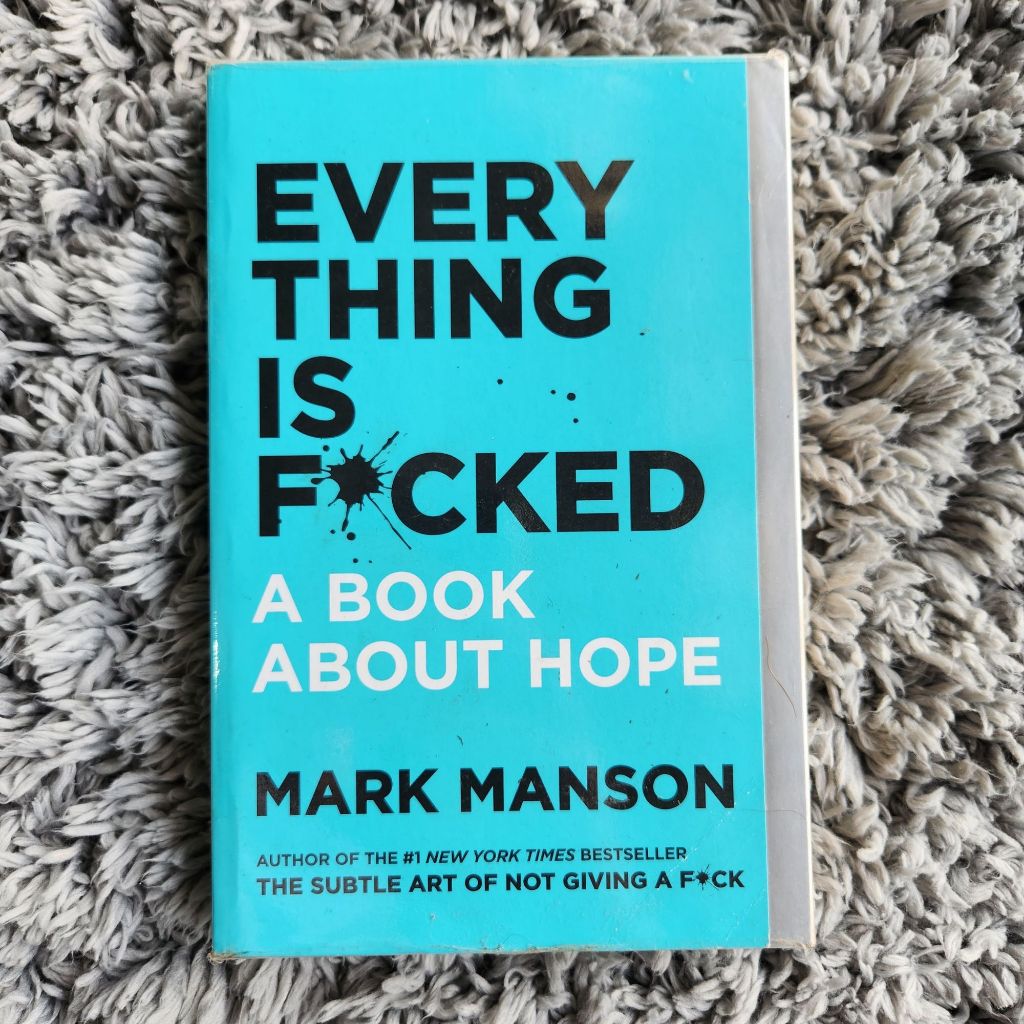 Everything is Fucked by Mark Manson - books for sale | Shopee Philippines