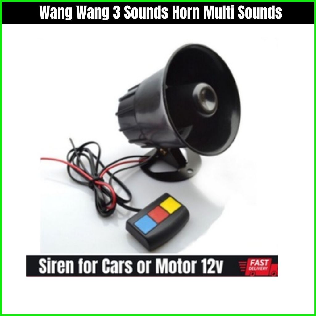 Wang Wang 3 Sounds Horn Multi Sounds Siren for Cars or Motor 12v ...