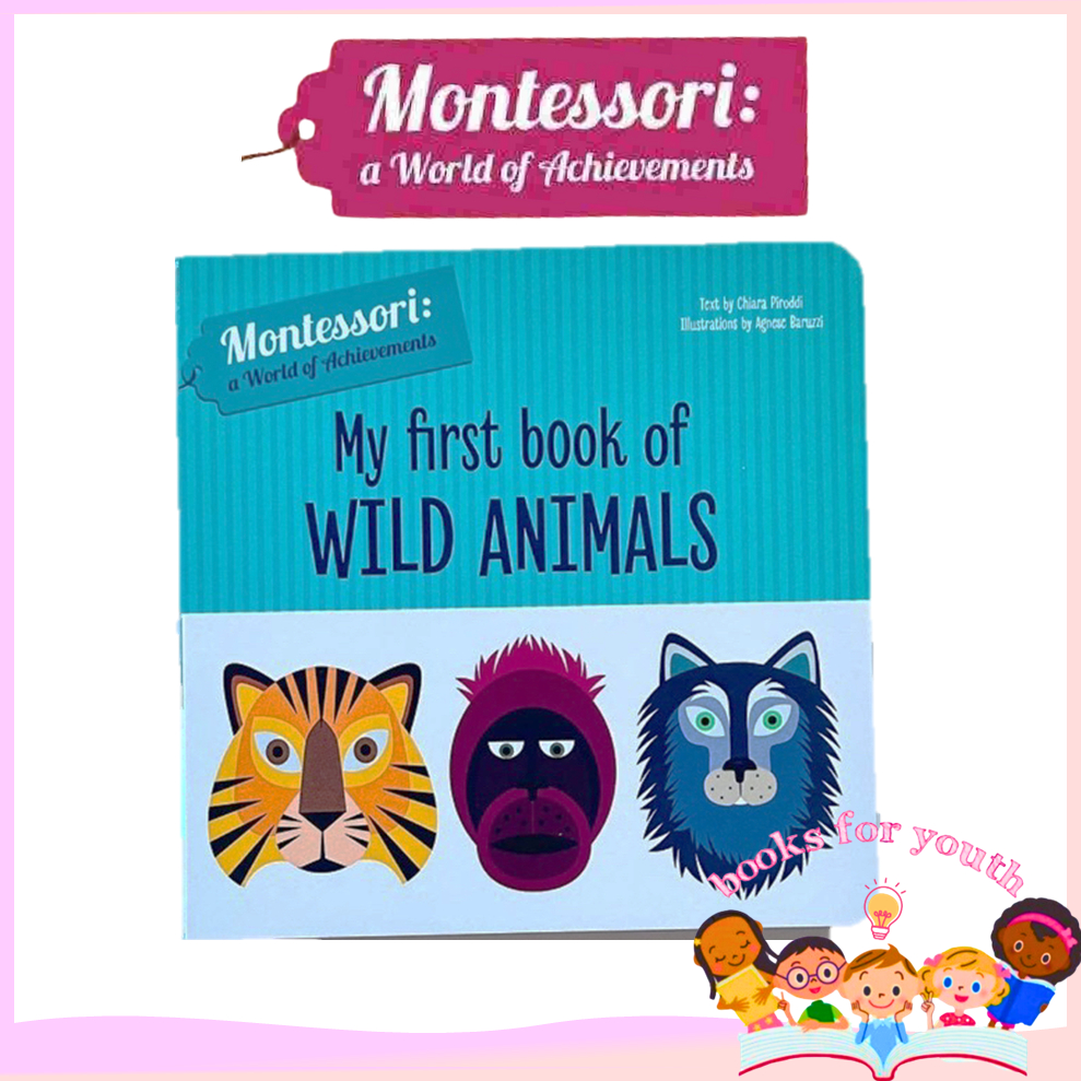 My First Book of Wild Animals [Montessori A World of Achievements ...