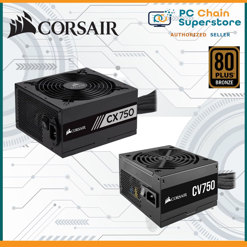 Corsair CV750 / CX750 750w 80+ Bronze Certified PSU Power Supply | Shopee Philippines