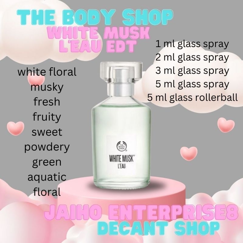 Sample Bottles Authentic Perfume The Body Shop White Musk L'eau EDT 1-5ml | Shopee Philippines