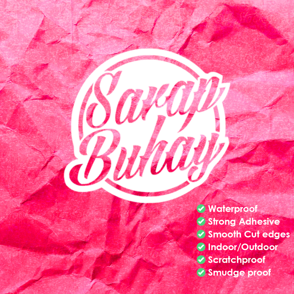 SARAP BUHAY Die-Cut Vinyl Sticker Decal car motorcycle laptop mugs ...