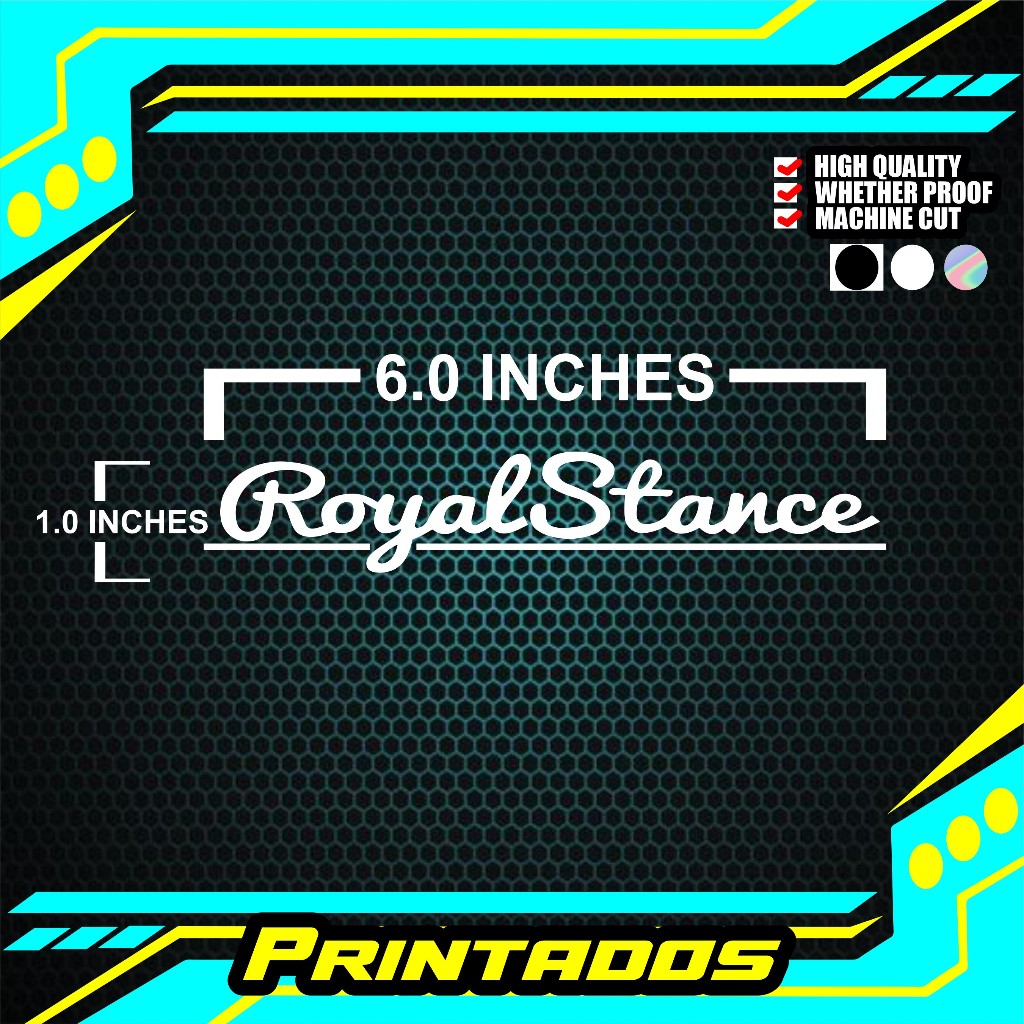ORIGINAL ROYAL STANCE decal sticker cutout for car , motorcycle and ...