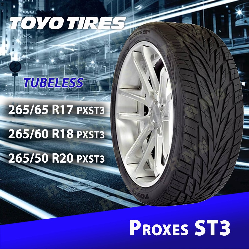 TOYO Tire PXST3 Proxes ST3 ( 265/65 R17 , 265/60 R18 , 265/50 R20 ) | Shopee Philippines