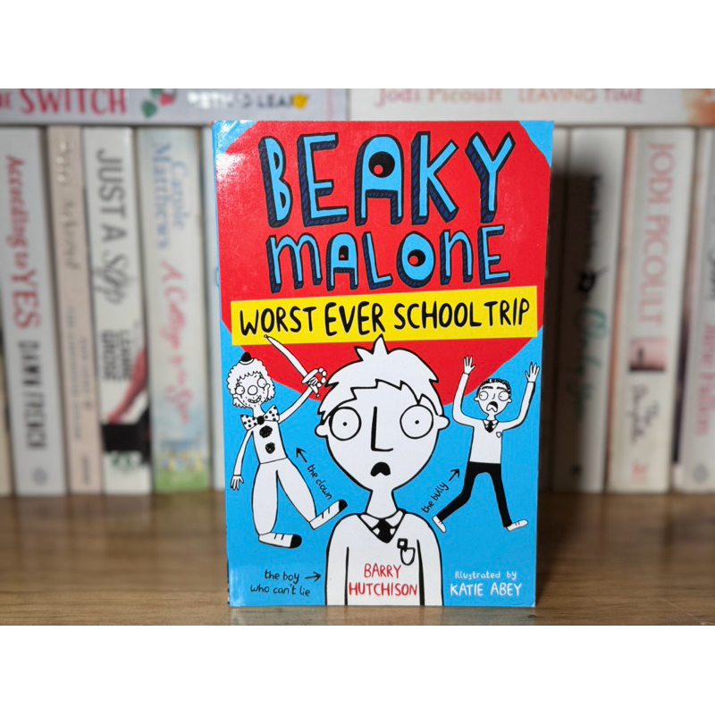 Beaky Malone Worst Ever Schooltrip by Barry Hutchison Adventure ...