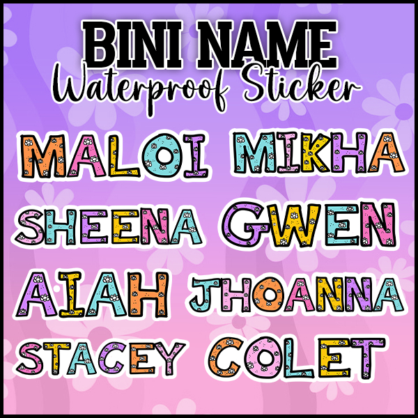 [BINI STICKER NAME] Mikha Stacey Aiah Colet Sheena Maloi Jhoanna Gwen ...