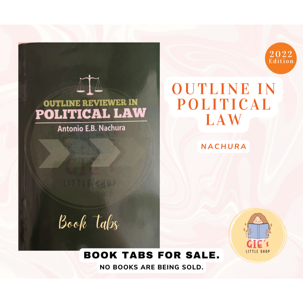 Outline Reviewer in Political Law by Nachura 2022 BOOK TABS Labels Law ...