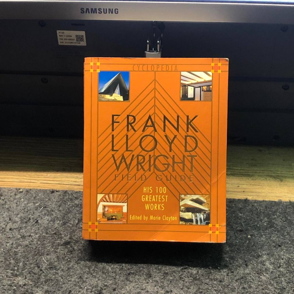 Frank Lloyd Wright - Field Guide - His 100 Greatest Works - Cyclopedia ...