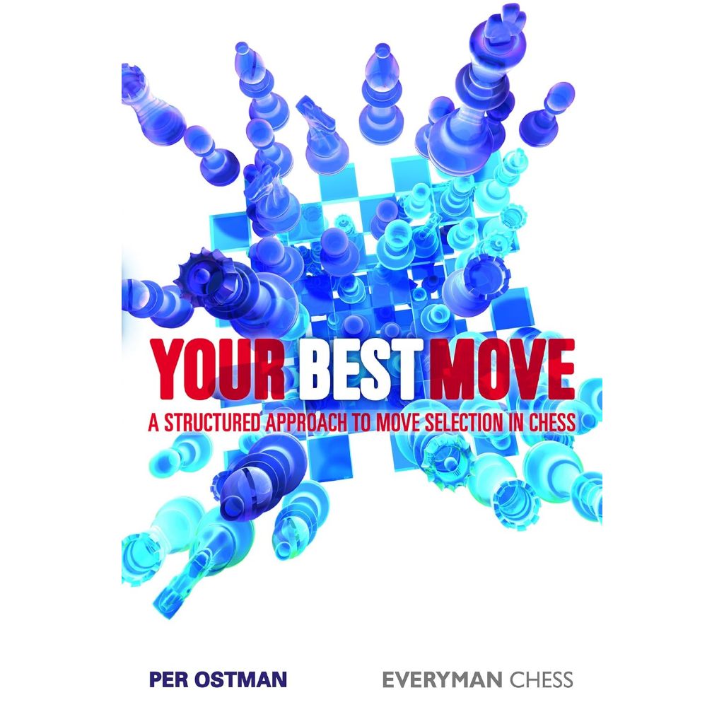 Your Best Move: A Structured Approach to Move Selection in Chess by Per ...