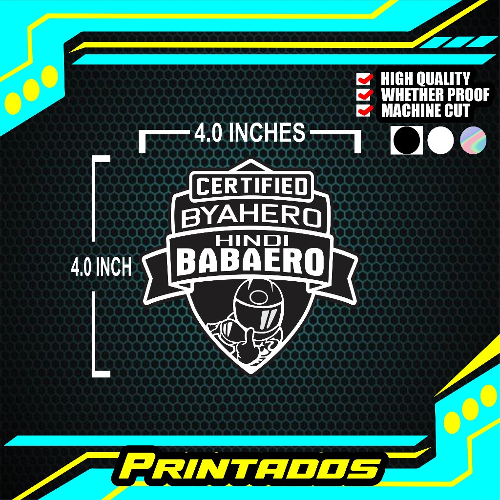 ORIGINAL CERTIFIED BYAHERO HND BABAERO printed decal waterproof for car ...