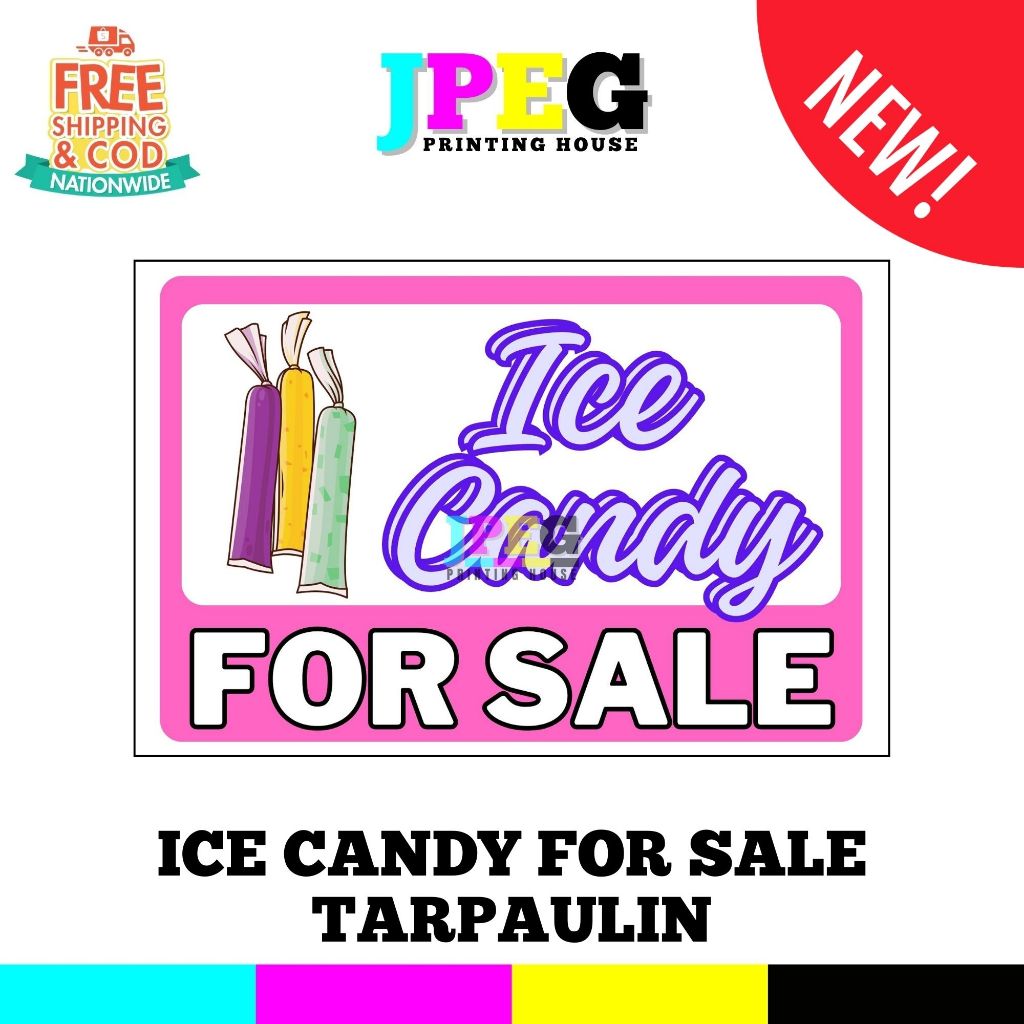 ICE CANDY FOR SALE Signage Laminate and Tarp Affordable High Quality ...