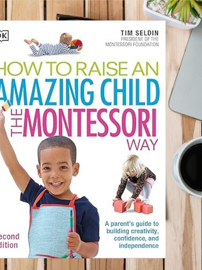 How To Raise An Amazing Child the Montessori Way by Tim Seldin | Shopee ...