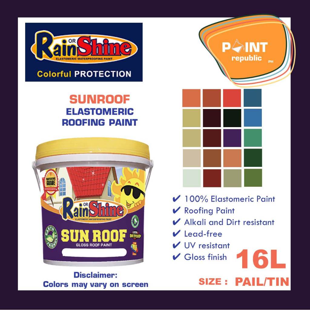 RAIN OR SHINE SUNROOF ELASTOMERIC ROOFING PAINT - 16L(PAIL/TIN/TIMBA ...