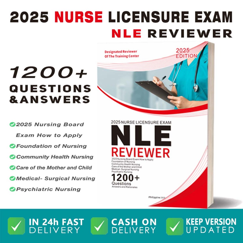NLE Reviewer 2025 Edition NURSE LICENSURE EXAM REVIEWER QUESTIONS ...