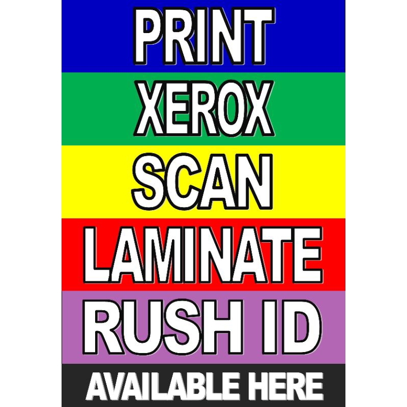 Print Xerox Scan on Sintra board or laminated available here signage ... Print Xerox Scan on Sintra board or laminated available here signage ...