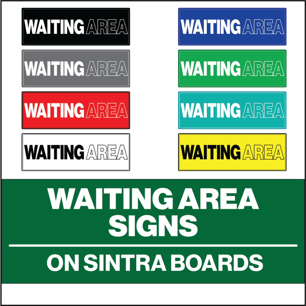 Waitng Area Door Signs on Sintra Boards For Comapany and Business Use ...