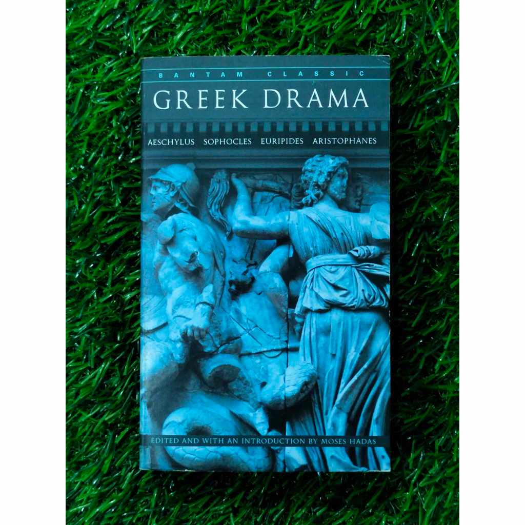 GREEK DRAMA by AESCHYLUS, SOPHOCLES, EURIPIDES, ARISTOPAHNES / Bantam ...