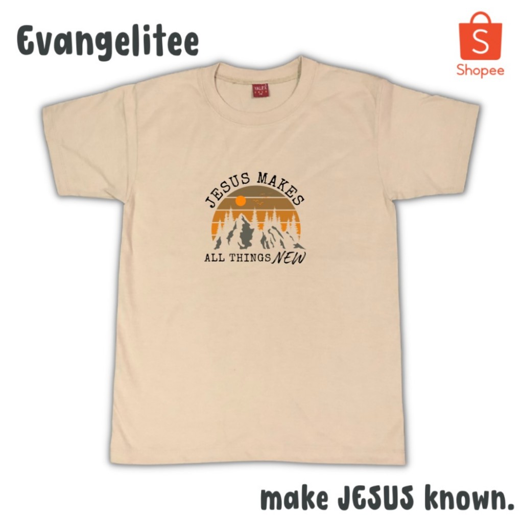 CHRISTIAN STATEMENT TSHIRT ( JESUS MAKES ALL THINGS NEW ) | Shopee ...