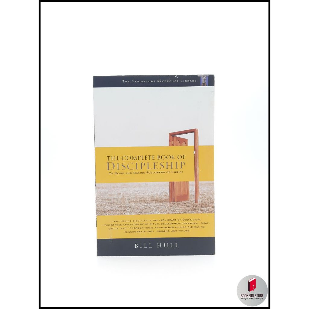 The Complete Book of Discipleship: On Being and Making Followers of ...