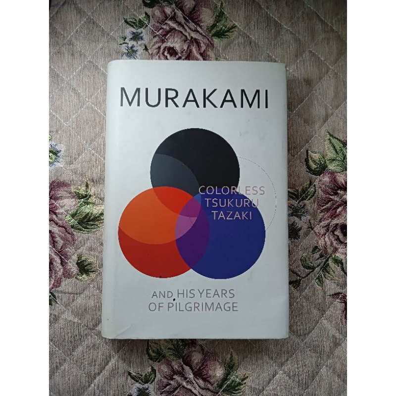 Colorless Tsukuru Tazaki and His Years of Pilgrimage by Haruki Murakami ...