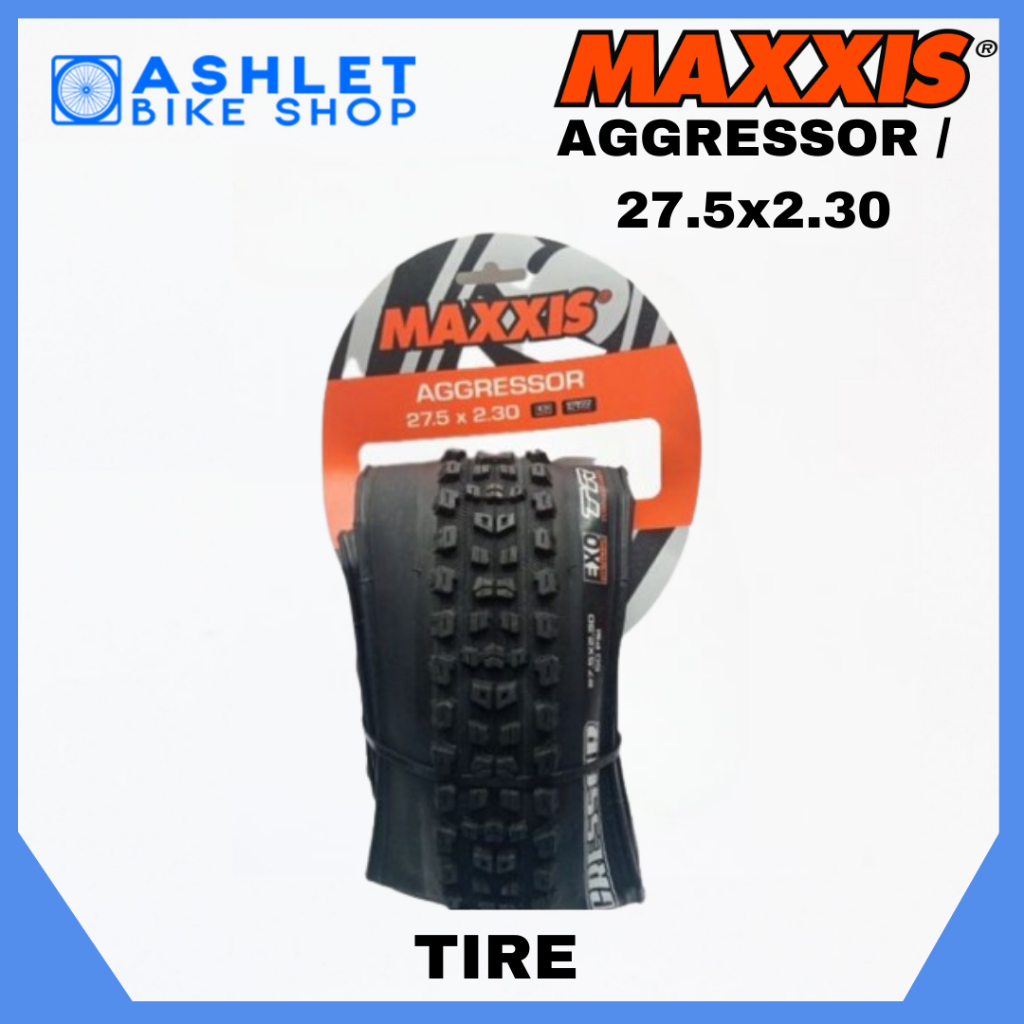 MAXXIS Tire AGGRESSOR 27.5 x 2.30 EXO/TR/Folding - ASHLET BIKE SHOP | Shopee Philippines