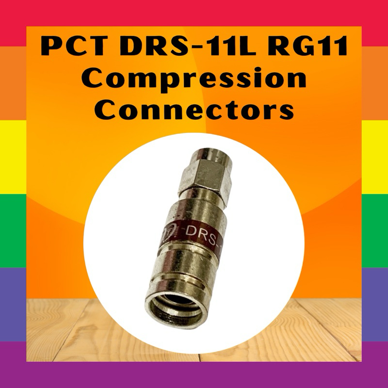 RG11 Connectors/ PCT DRS-11L COAXIAL CABLE CONNECTOR | Shopee Philippines