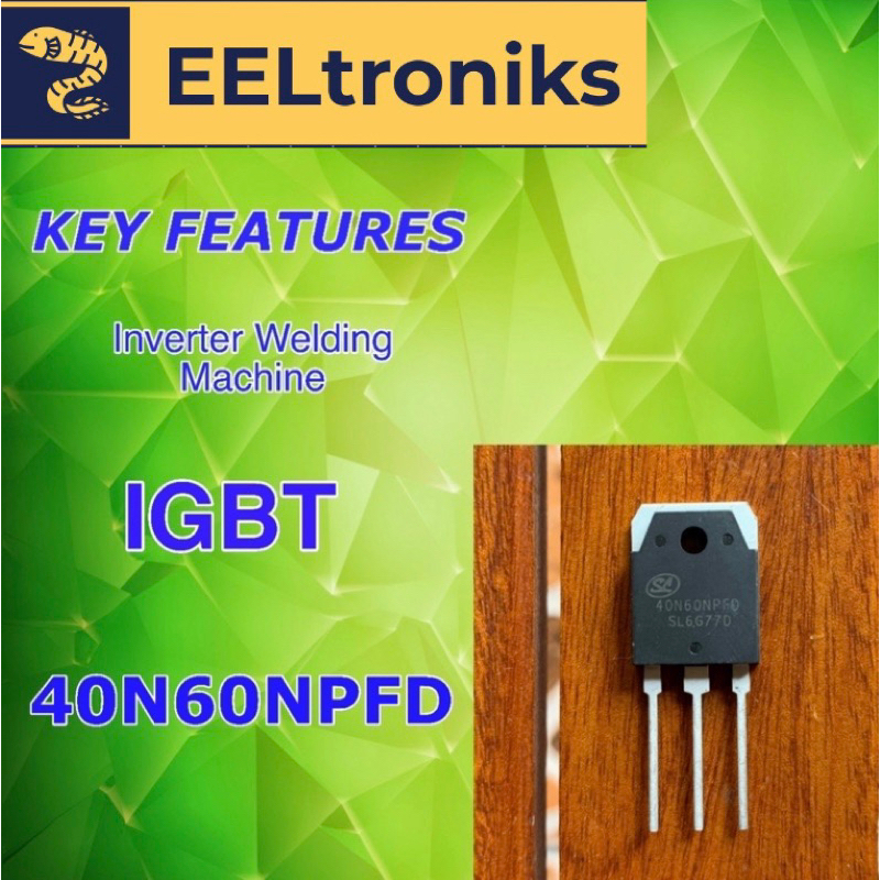 TRANSISTOR 40N60NPFD IGBT (INVERTER WELDING MACHINE) | Shopee Philippines