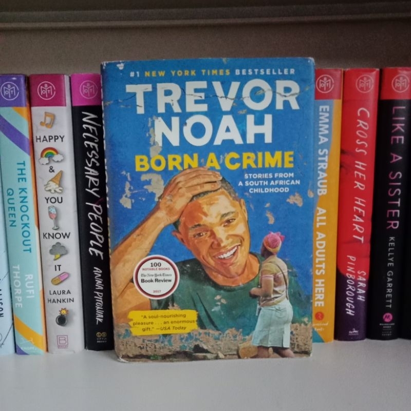 Born a Crime Stories from a South African Childhood by Trevor Noah (HB ...