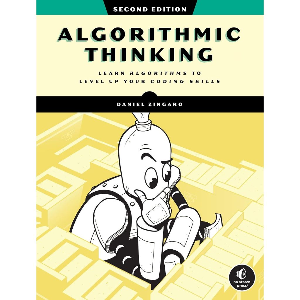 Algorithmic Thinking, 2nd Edition: Unlock Your Programming Potential [Paperback] By: Daniel ...