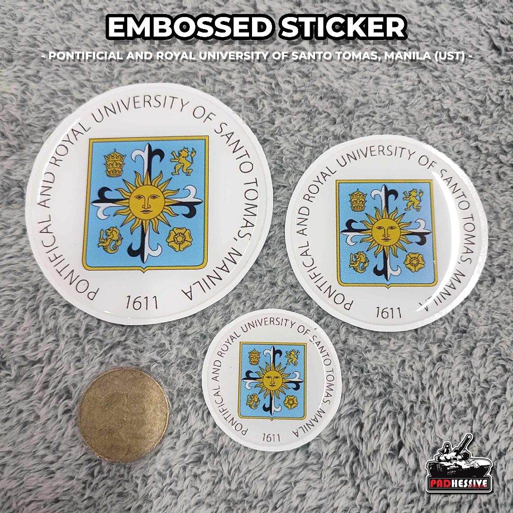 UST Pontificial and Royal University of Santo Tomas EMBOSSED STICKER ...