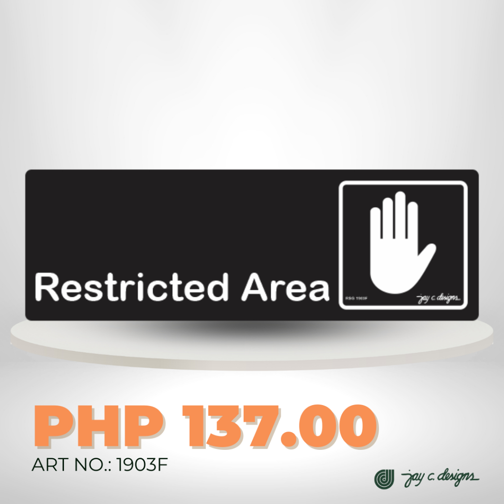Jay C. Designs Acrylic Sign Restricted Area Signage 1903 | Shopee ...